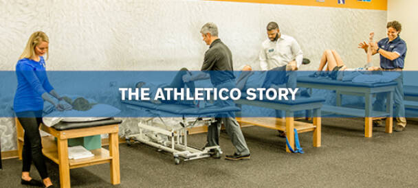 The Athletico Story - Athletico Physical Therapy